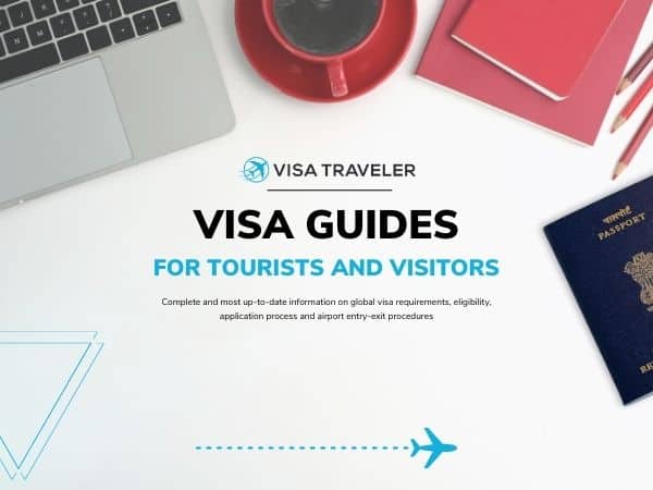Visa Guides - Visa Traveler